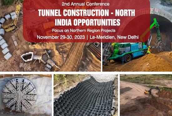 2nd edition of Tunnel Construction | Nov 29-30, 2023 | Le-Meridien, New ...